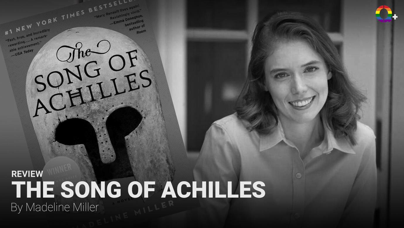 The Song of Achilles by Madeline Miller—Book review – Q+ Magazine