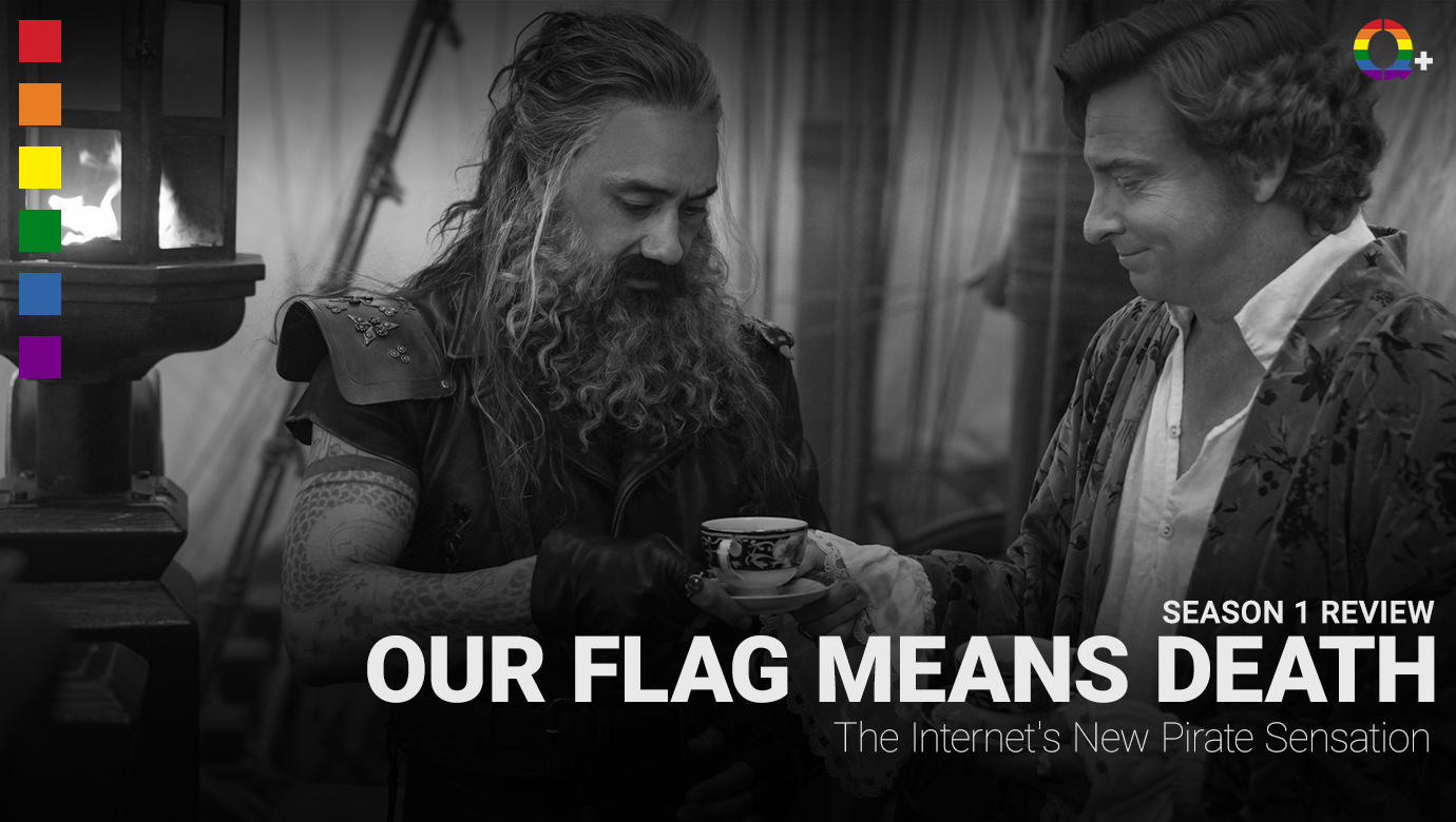 Our Flag Means Death: The Internet's New Pirate Sensation – Q+ Magazine