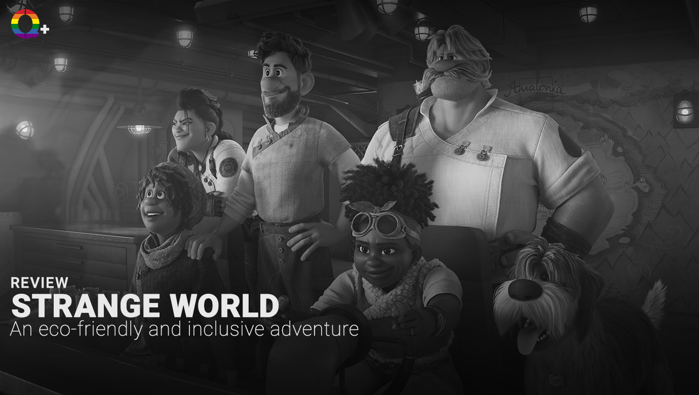 Strange World: an eco-friendly and inclusive adventure – Q+ Magazine