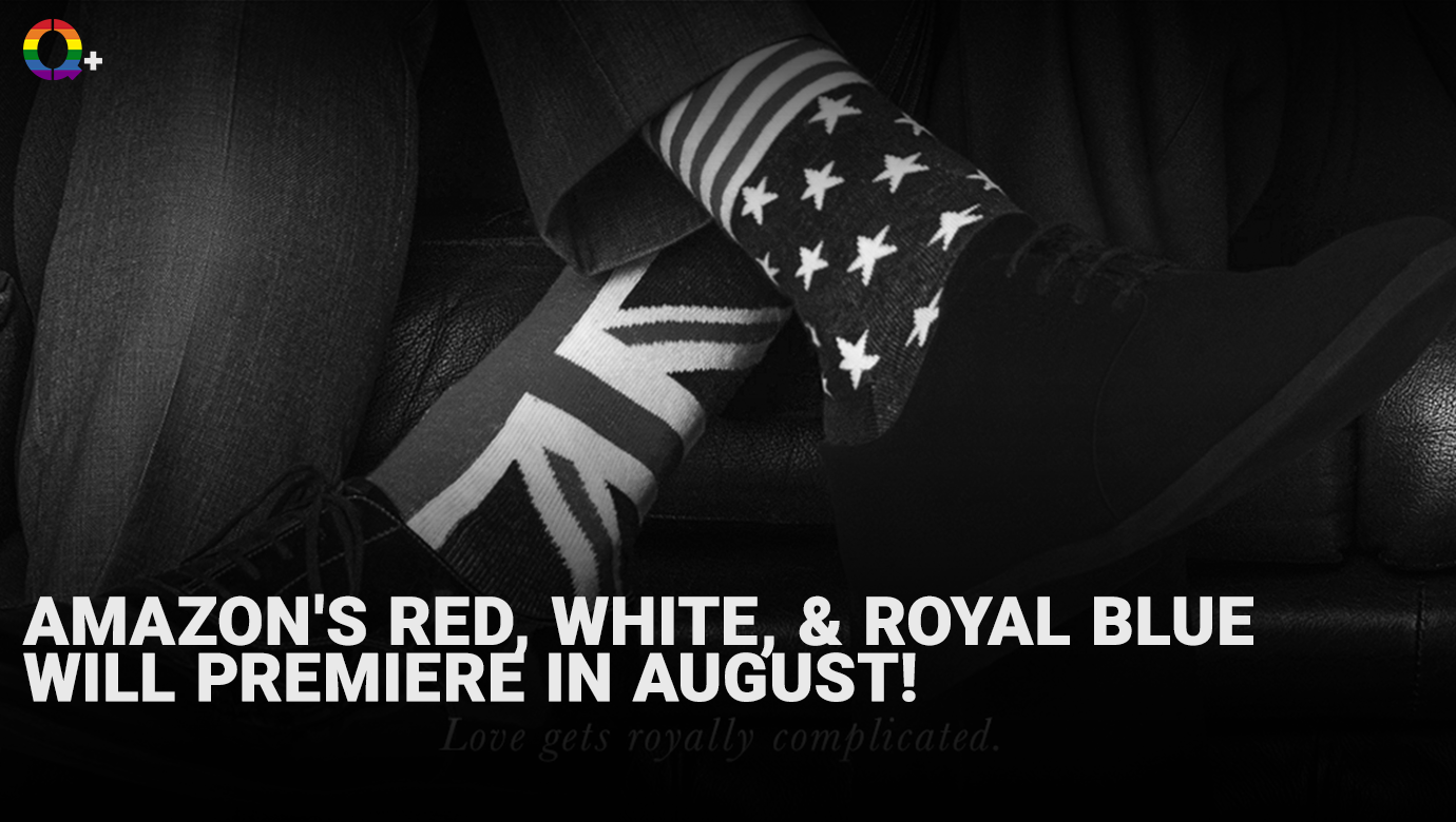Amazon's Red, White, & Royal Blue will premiere in August! – Q+ Magazine
