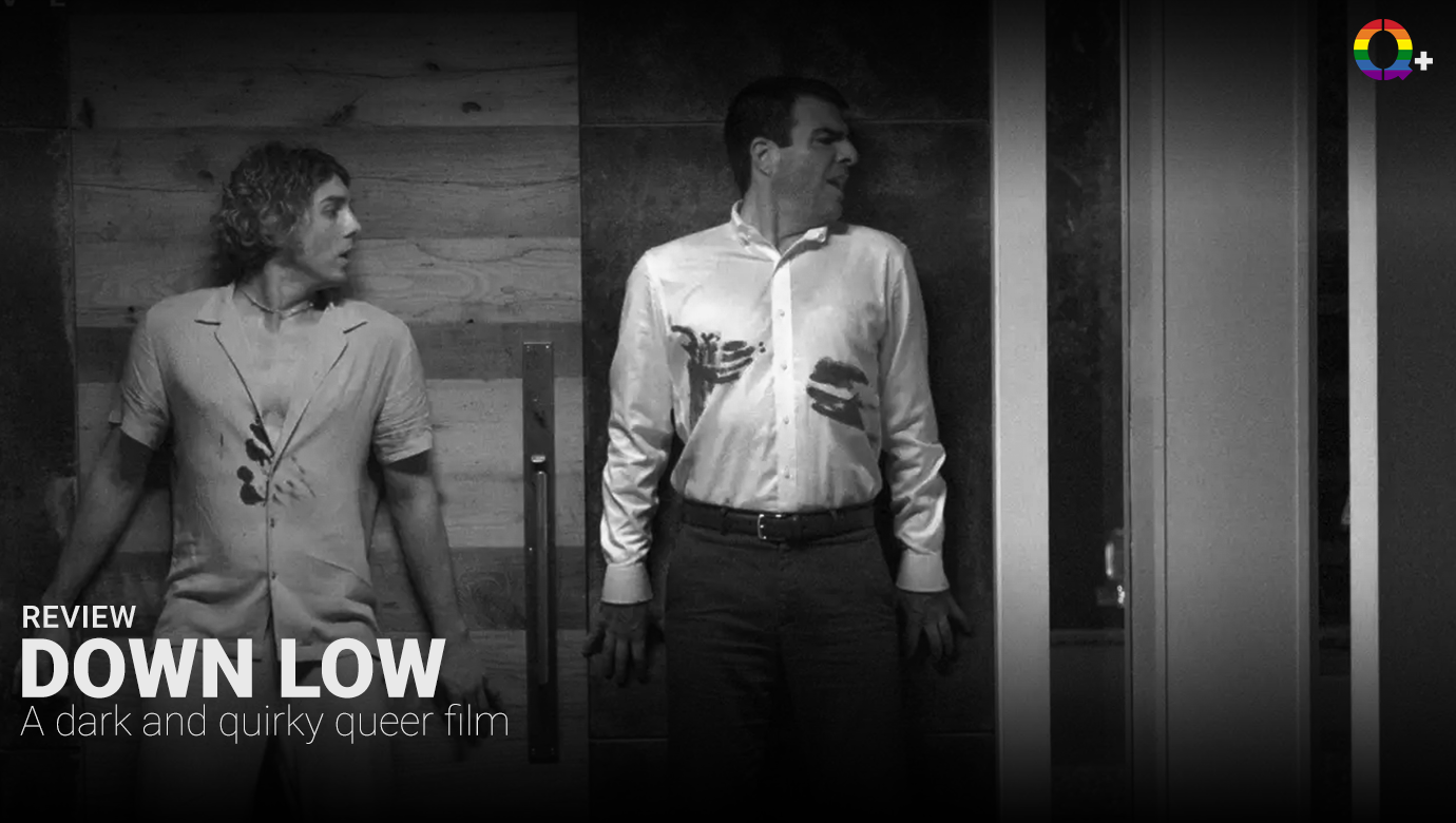 Down Low: A Dark and Quirky Queer Film – Q+ Magazine