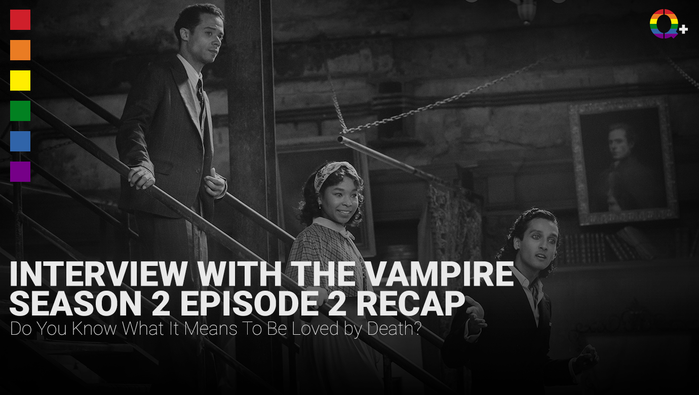 Interview With the Vampire Season 2 Episode 2 Recap: Do You Know What ...