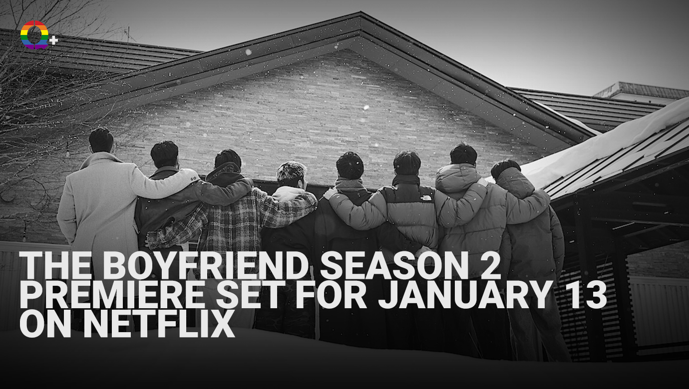 The Boyfriend Season 2 Premiere Set for January 13 on Netflix – Q+ Magazine