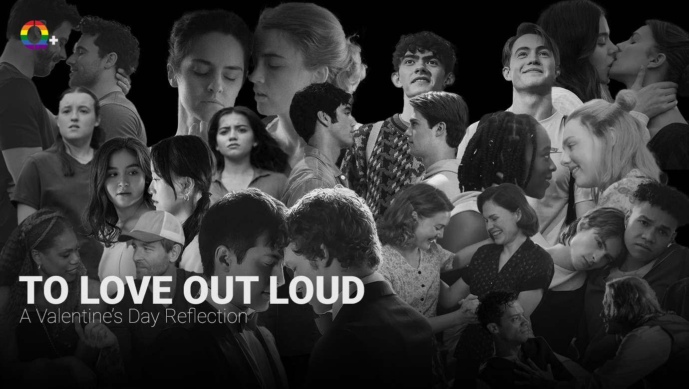 To Love Out Loud: A Valentine’s Day Reflection – Q+ Magazine