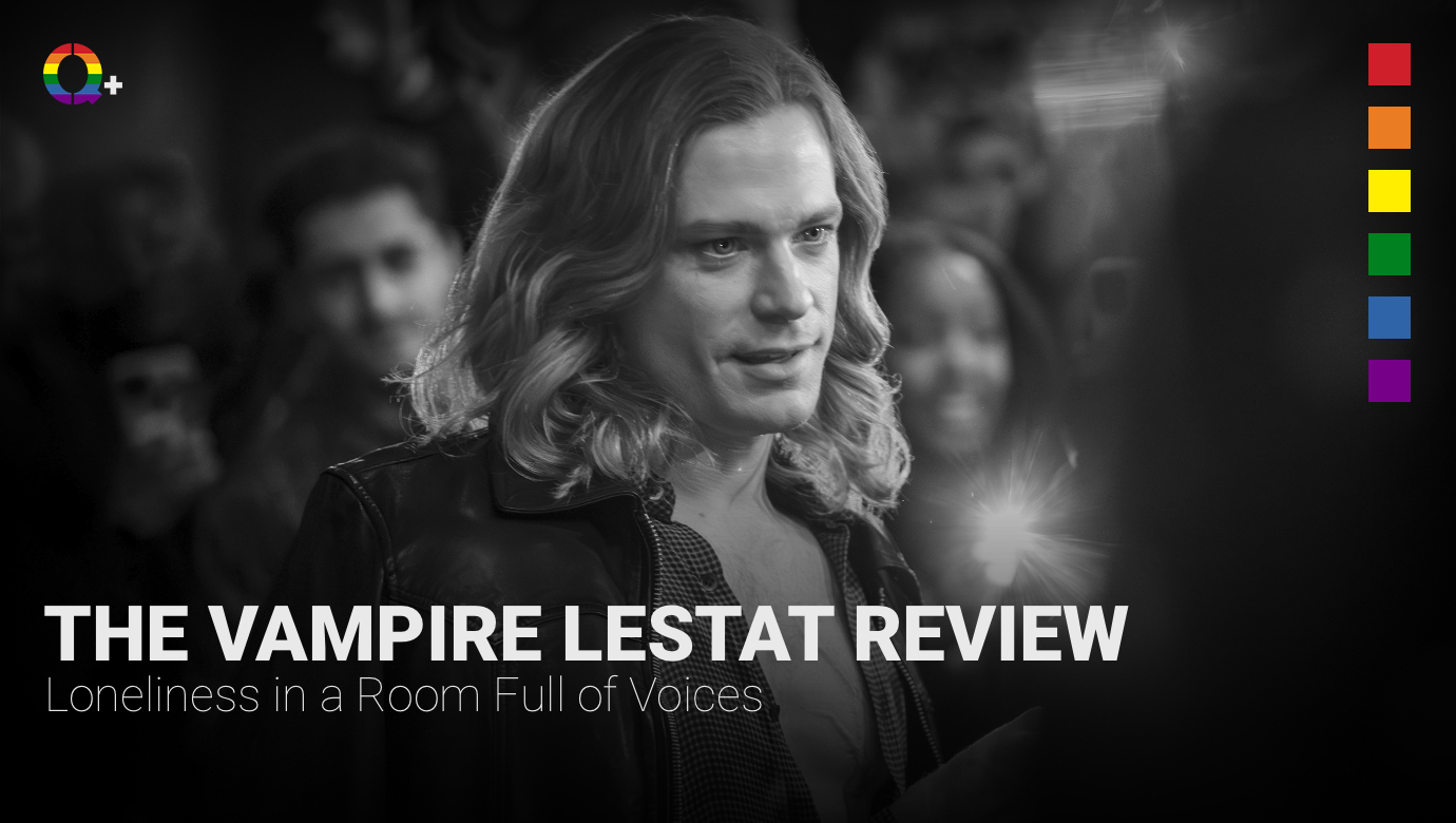 The Vampire Lestat Review: Loneliness in a Room Full of Voices – Q+ ...